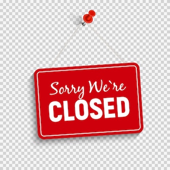 Premium Vector | Sorry we are closed sign illustration Premium Vector | Sorry we are closed sign illustration