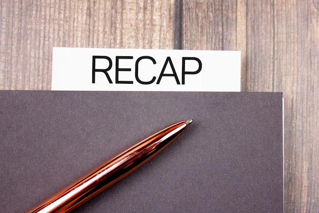 Premium Photo | RECAP - text on notepad. RECAP business Premium Photo | RECAP - text on notepad. RECAP business
