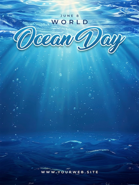 Premium Psd A Poster For Ocean World Day With A Blue Ocean And The