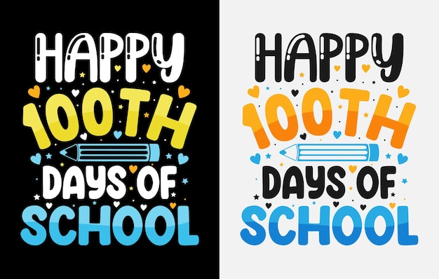 Premium Vector 100th Days Of School Hundred Days T Shirt Design