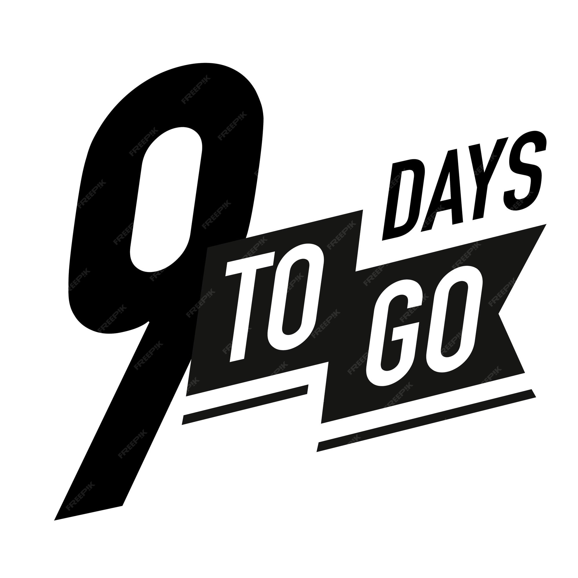 Premium Vector | 9 days to go timer vector label black color Premium Vector | 9 days to go timer vector label black color