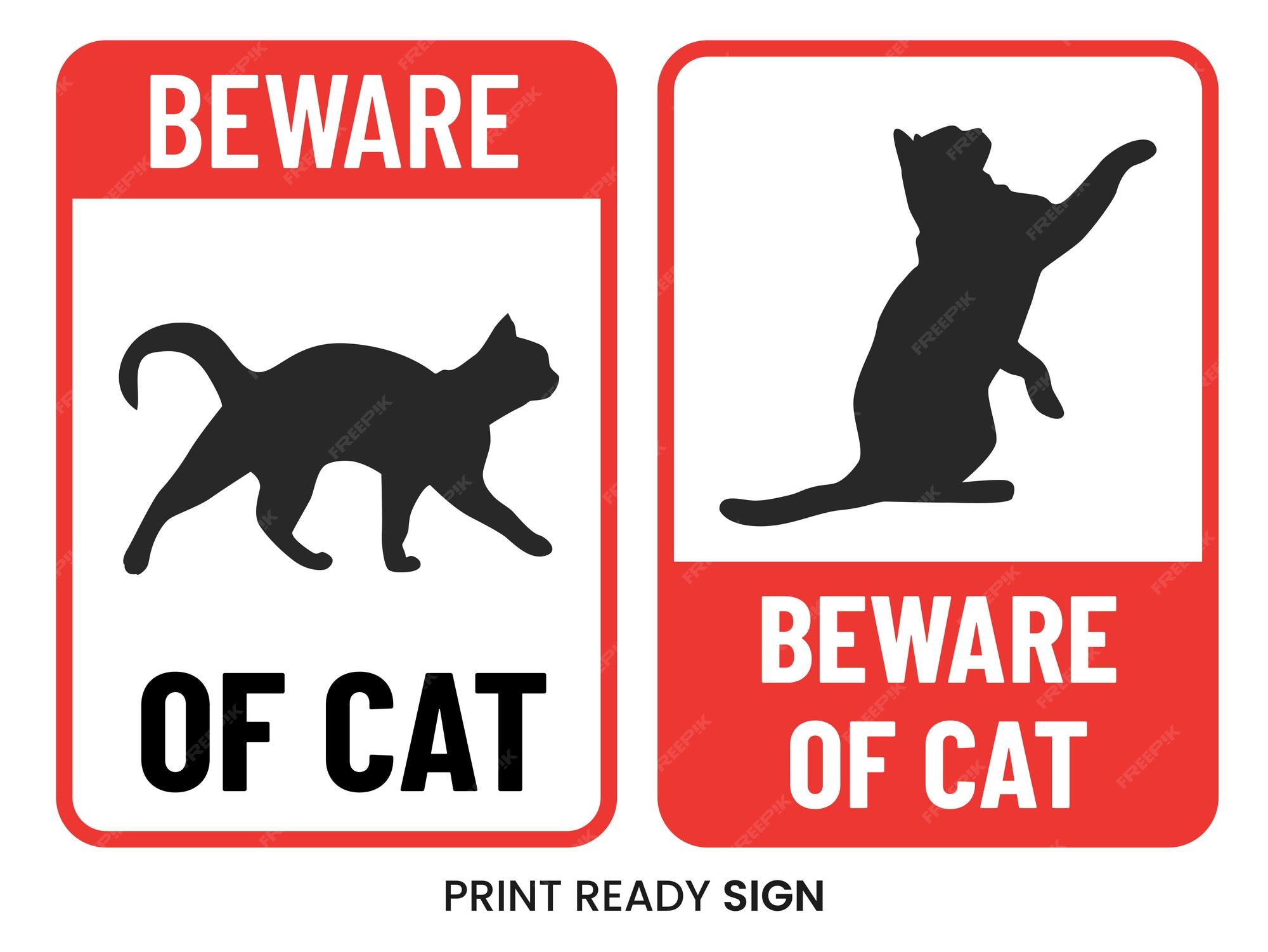 Premium Vector Beware Of Cats Caution Print Ready Sign Vector