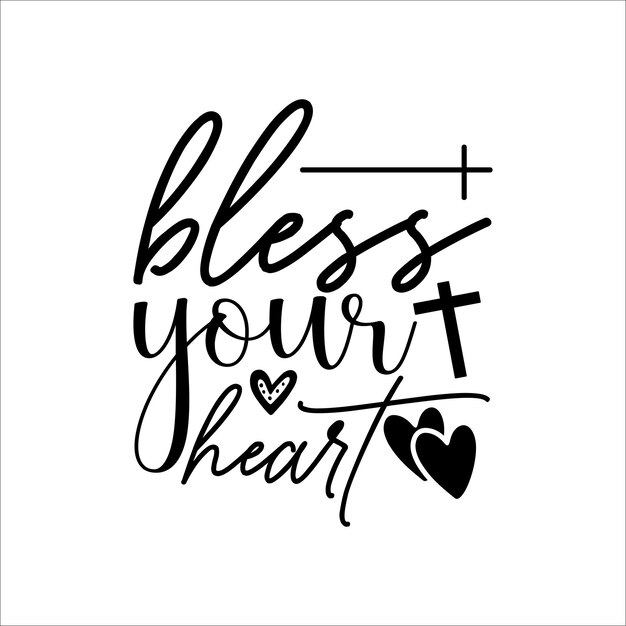 Premium Vector Bless Your Heart Svg