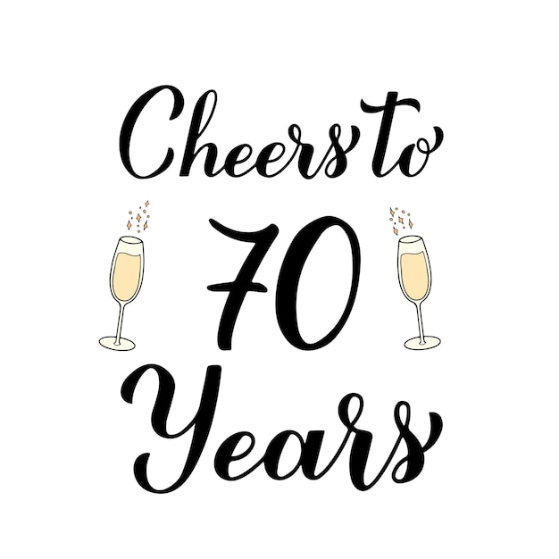 Cheers 70 years Vectors & Illustrations for Free Download | Freepik Cheers 70 years Vectors & Illustrations for Free Download | Freepik