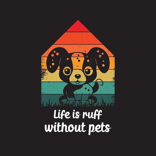 Premium Vector | A dog quotes t shirt or vector design for pet lovers Premium Vector | A dog quotes t shirt or vector design for pet lovers