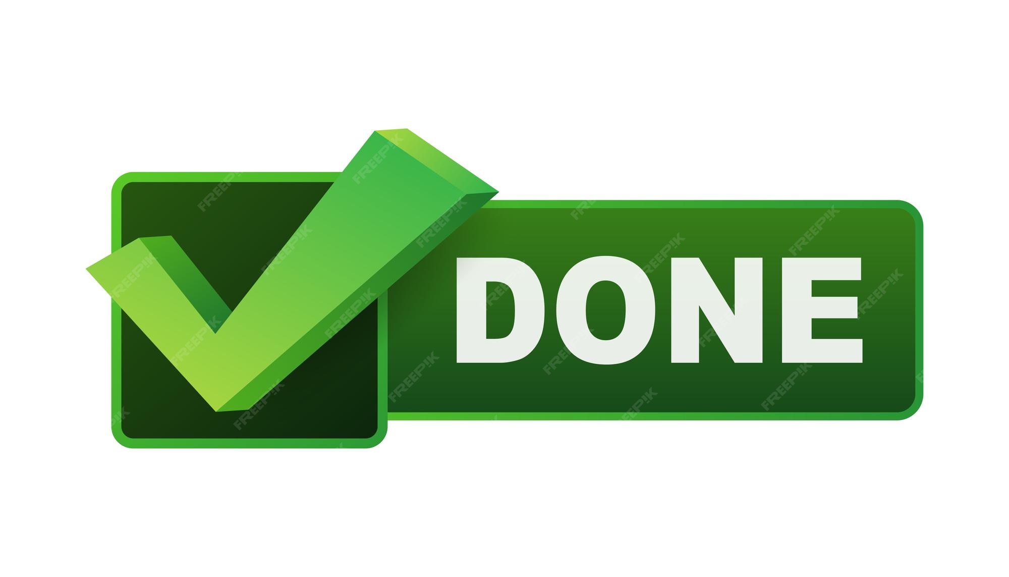 Premium Vector | Done green sign icon for web and app. Check mark sign ... Premium Vector | Done green sign icon for web and app. Check mark sign ...