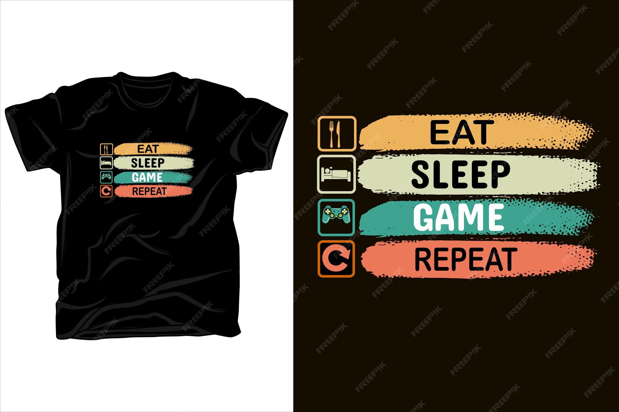 Premium Vector Eat Sleep Game Repeat