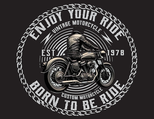 Premium Vector Enjoy Your Ride Born To Be Ride Tshirt Design