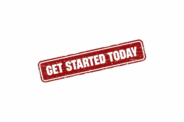 Premium Vector | Get started today grunge rubber stamp Premium Vector | Get started today grunge rubber stamp