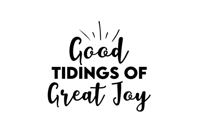 Premium Vector Good Tidings Of Great Joy Svg