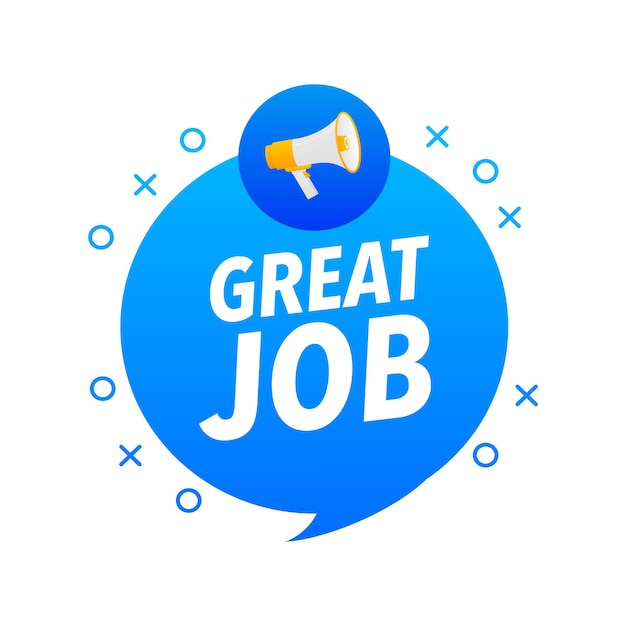 Premium Vector | Great job Announcement Megaphone Label Loudspeaker ... Premium Vector | Great job Announcement Megaphone Label Loudspeaker ...