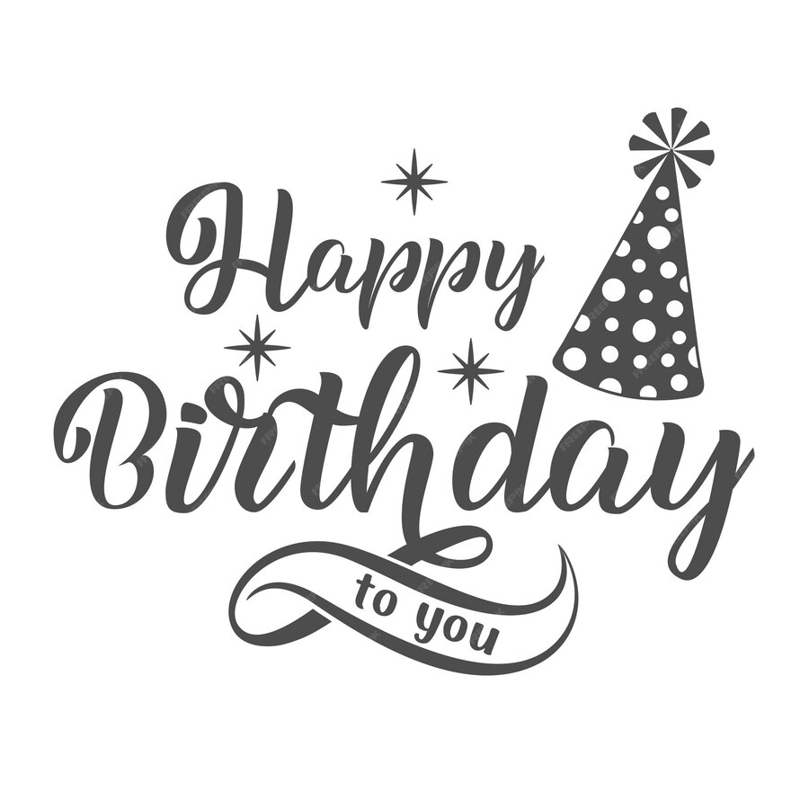 Premium Vector Happy Birthday To You Inspirational Inscription