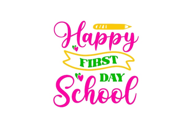 Premium Vector | Happy first day school Premium Vector | Happy first day school