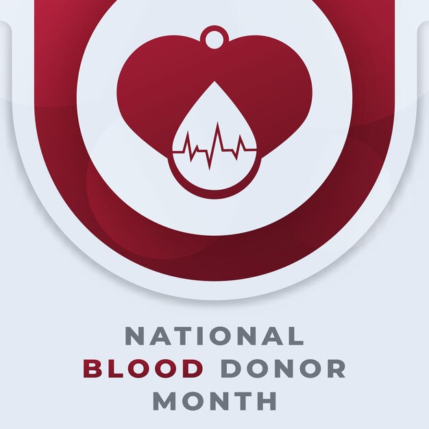 Premium Vector | Happy national blood donor month vector design ... Premium Vector | Happy national blood donor month vector design ...