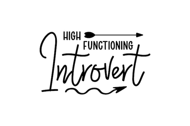 Premium Vector | High functioning introvert vector file Premium Vector | High functioning introvert vector file