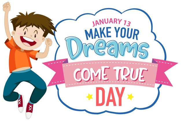 Premium Vector Make Your Dreams Come True Banner Design