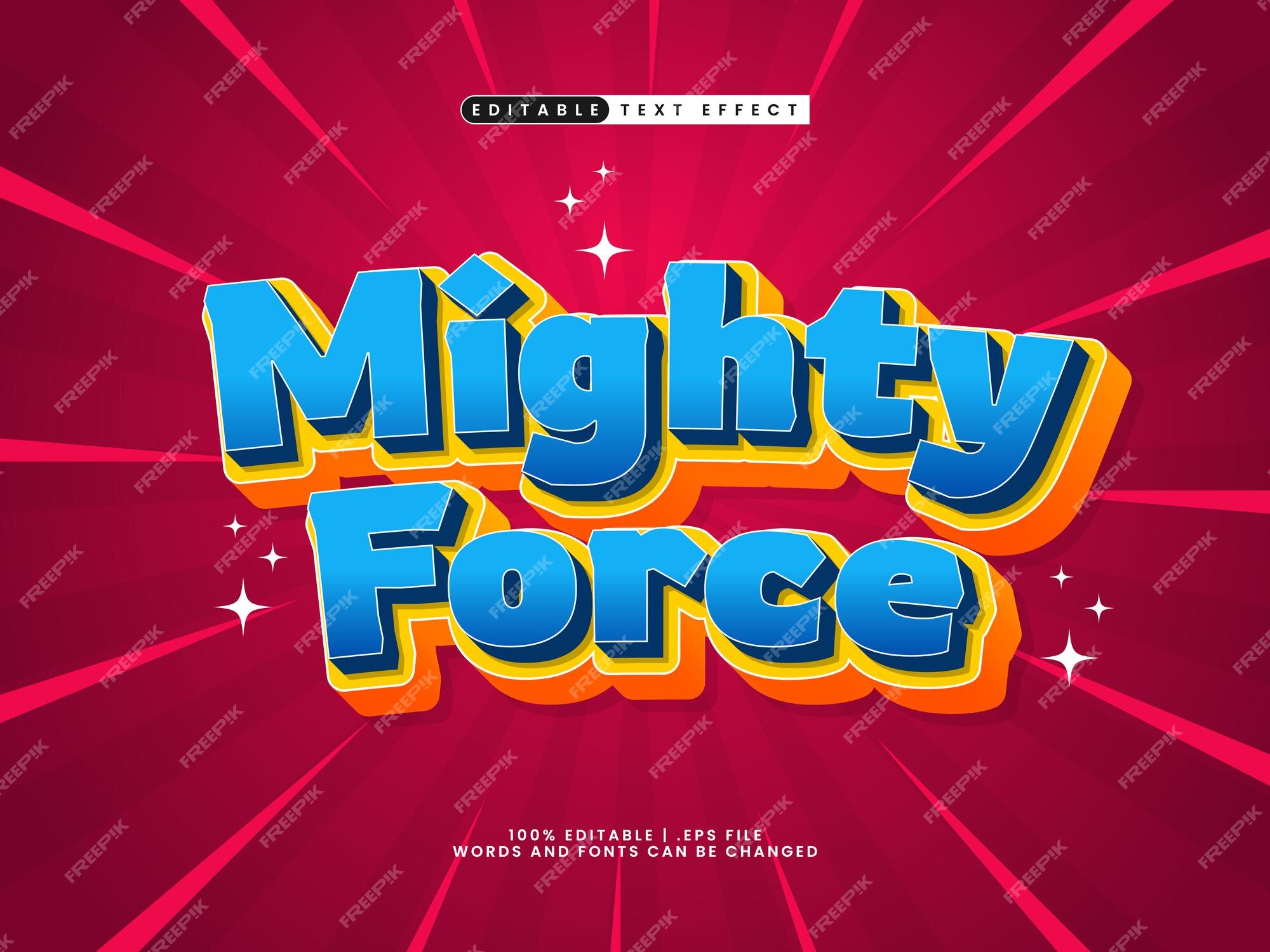 Premium Vector | Mighty force editable text effect Premium Vector | Mighty force editable text effect