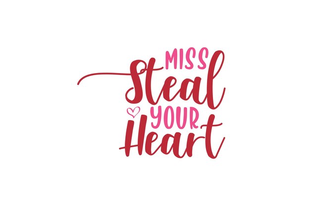 Premium Vector Miss Steal Your Heart Shirt