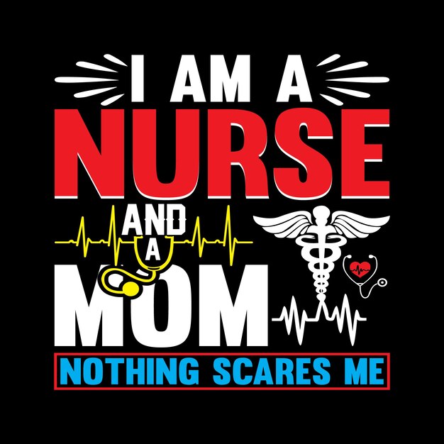 Premium Vector | Mom, dad, nurse t-shirt design, vector file Premium Vector | Mom, dad, nurse t-shirt design, vector file