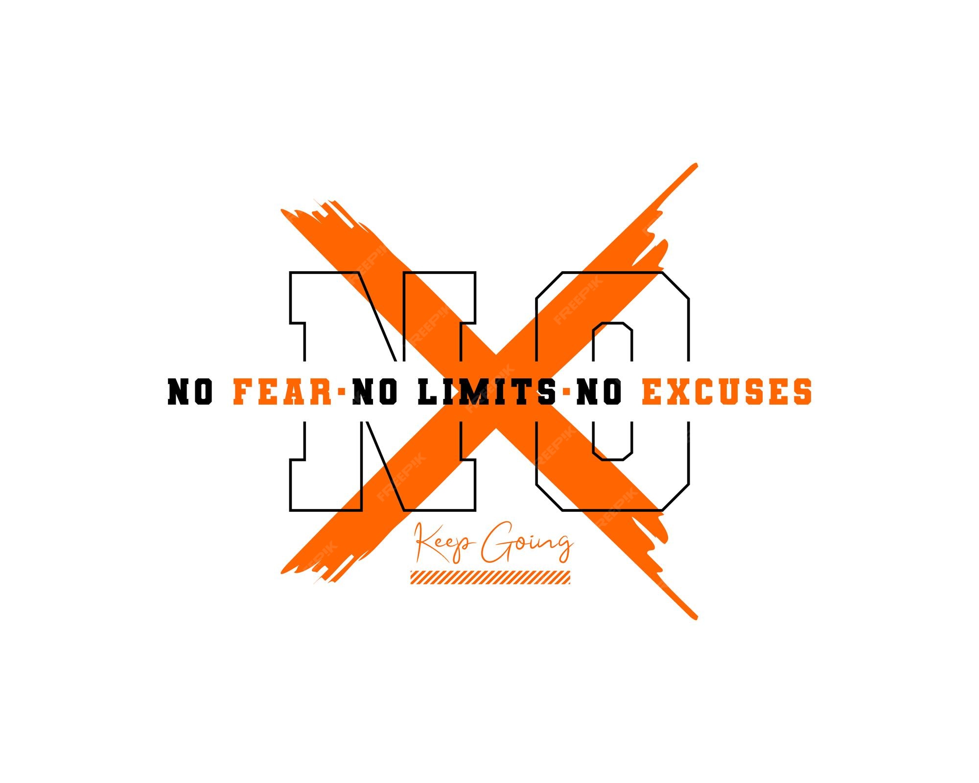 Premium Vector | A poster for no fear no limits no excuses. Premium Vector | A poster for no fear no limits no excuses.