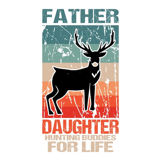 Premium Vector A Poster With A Deer And The Words Father And Daughter