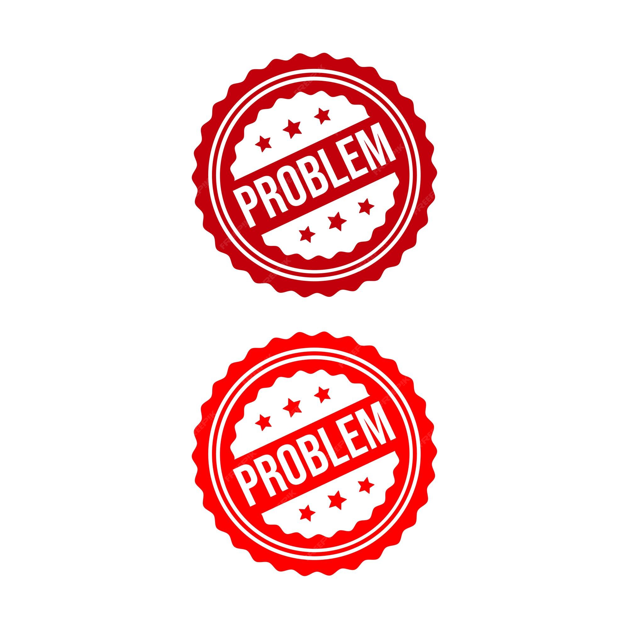 Premium Vector | Problem Rubber stamp Design vector illustration Premium Vector | Problem Rubber stamp Design vector illustration