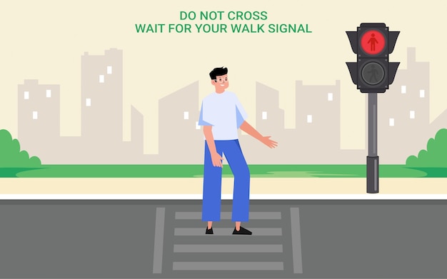 Premium Vector | Safety traffic rules and tips do not cross wait for ... Premium Vector | Safety traffic rules and tips do not cross wait for ...
