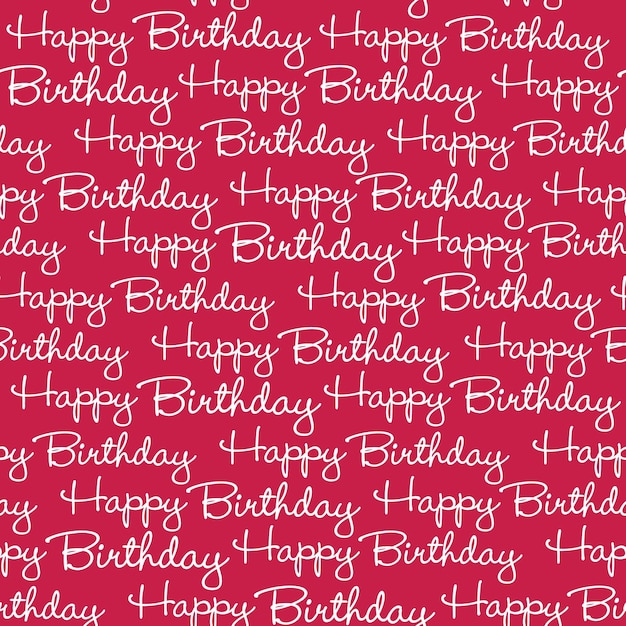 Premium Vector | Seamless pattern of Happy Birthday Wordings -Birthday ... Premium Vector | Seamless pattern of Happy Birthday Wordings -Birthday ...