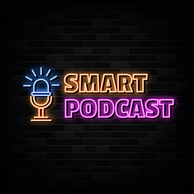 Premium Vector | Smart podcast neon signs vector Premium Vector | Smart podcast neon signs vector