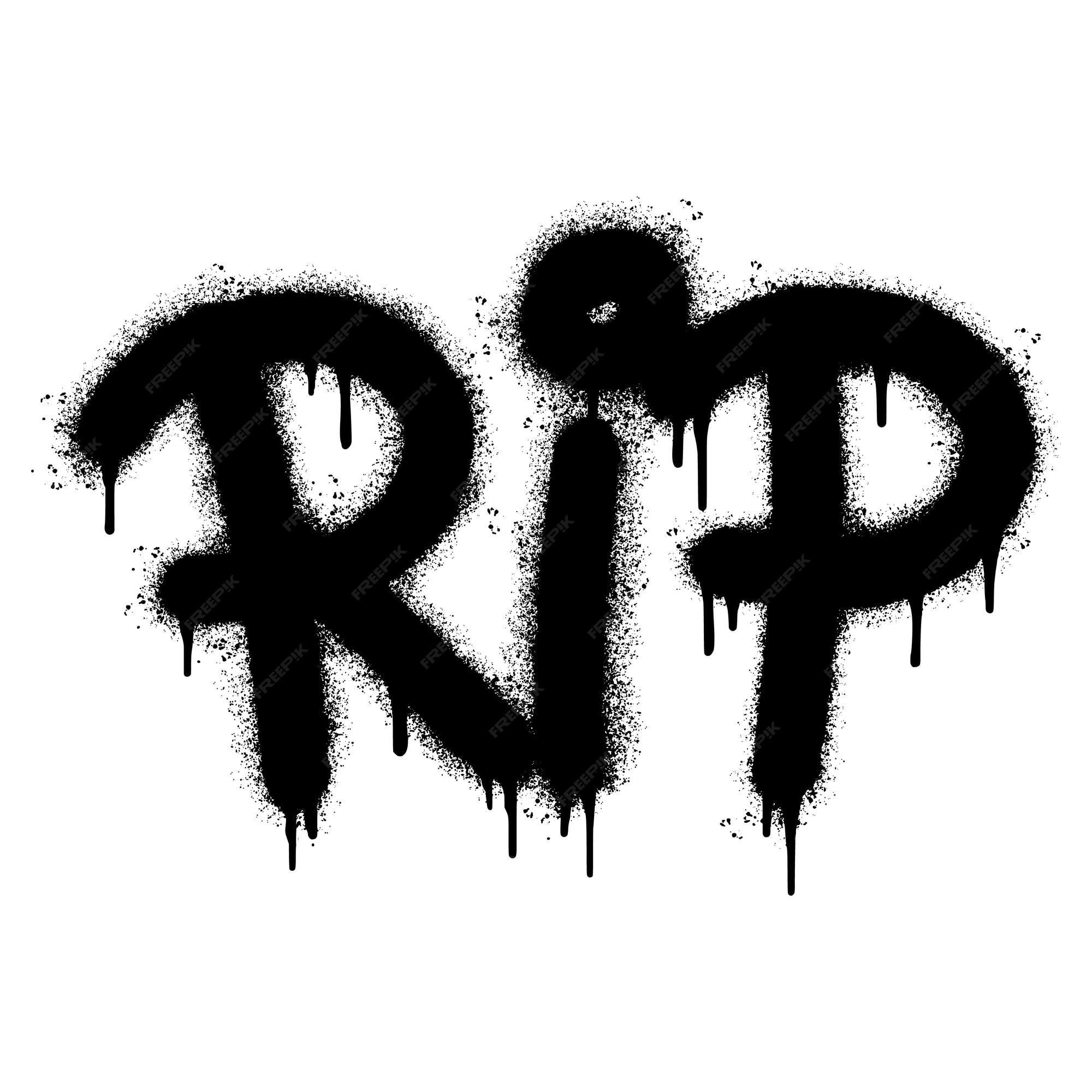 Premium Vector | Spray Painted Graffiti Rip Word Sprayed isolated with ... Premium Vector | Spray Painted Graffiti Rip Word Sprayed isolated with ...