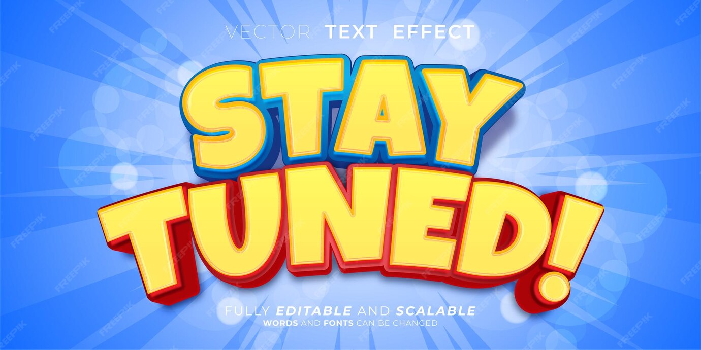 Premium Vector | Stay tuned text effect with blue background Premium Vector | Stay tuned text effect with blue background