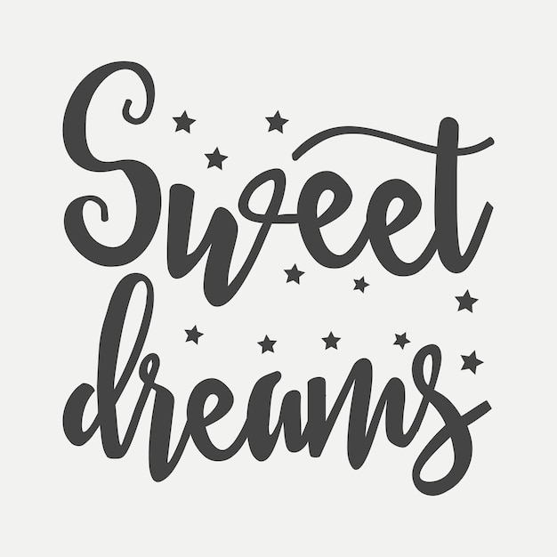 Premium Vector Sweet Dreams Typography Design
