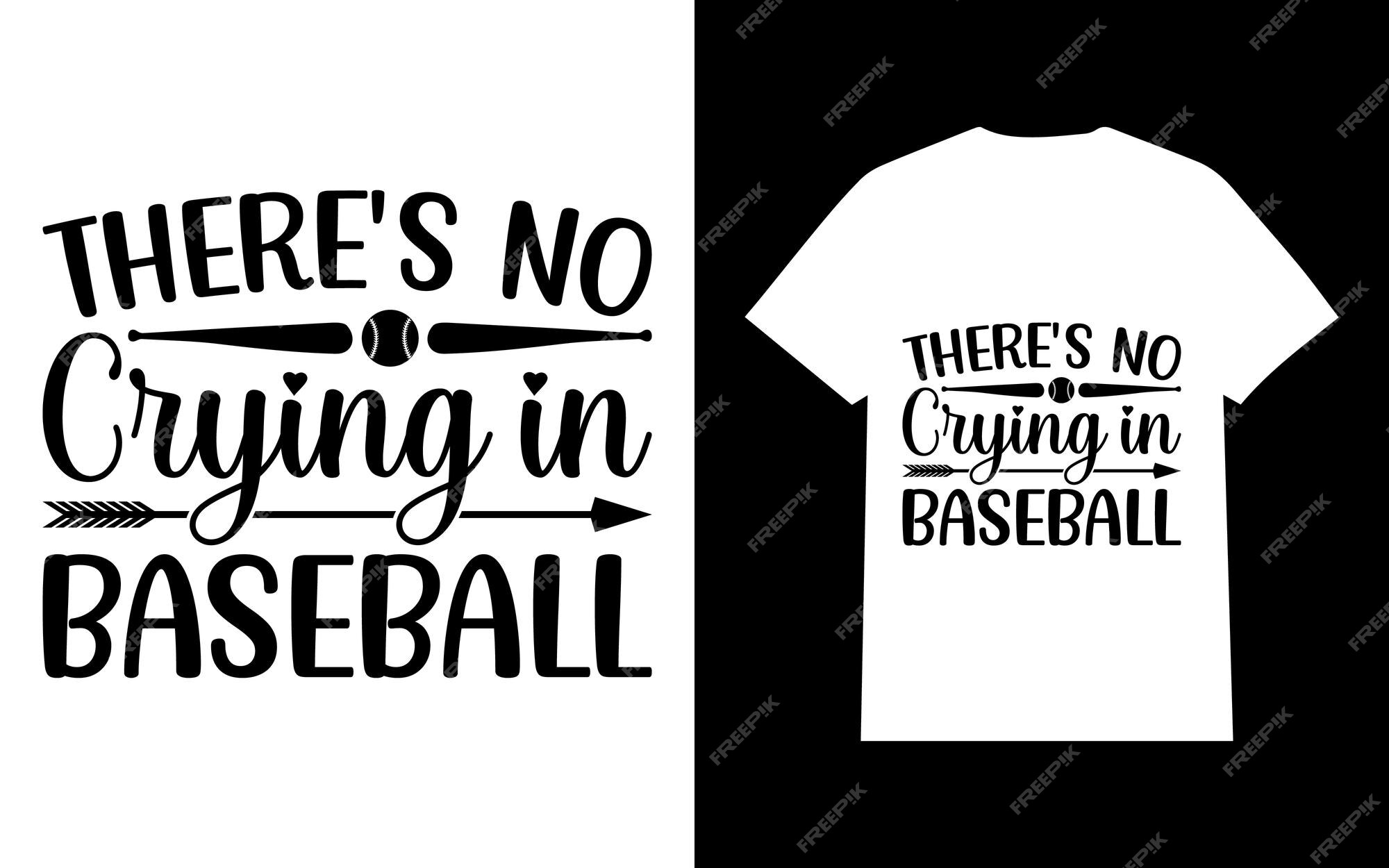 Premium Vector Theres No Crying In Baseball Baseball Svg T Shirt Design