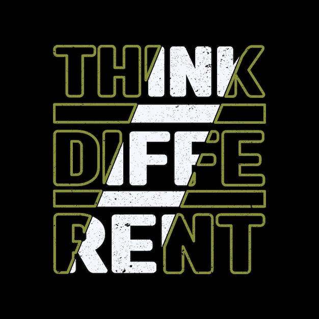 Premium Vector | Think different slogan graphic t shirt design ... Premium Vector | Think different slogan graphic t shirt design ...