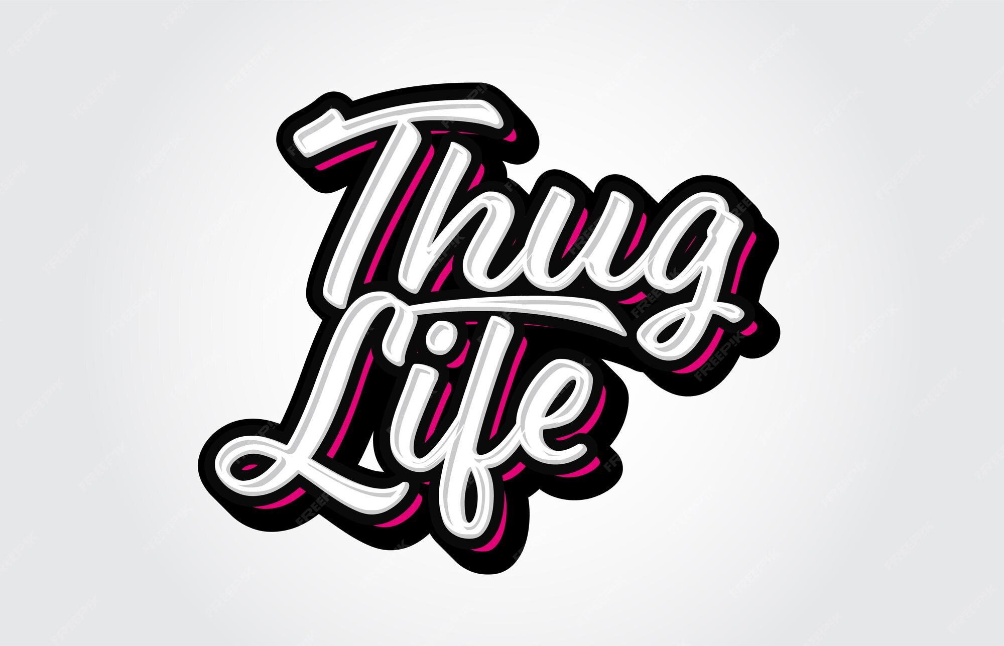 Premium Vector | Thug Life Hand Lettering Typography Vector Template Premium Vector | Thug Life Hand Lettering Typography Vector Template