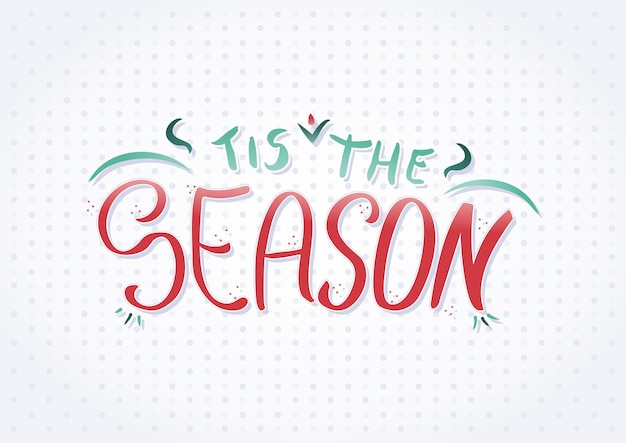 Premium Vector | Tis the season Premium Vector | Tis the season