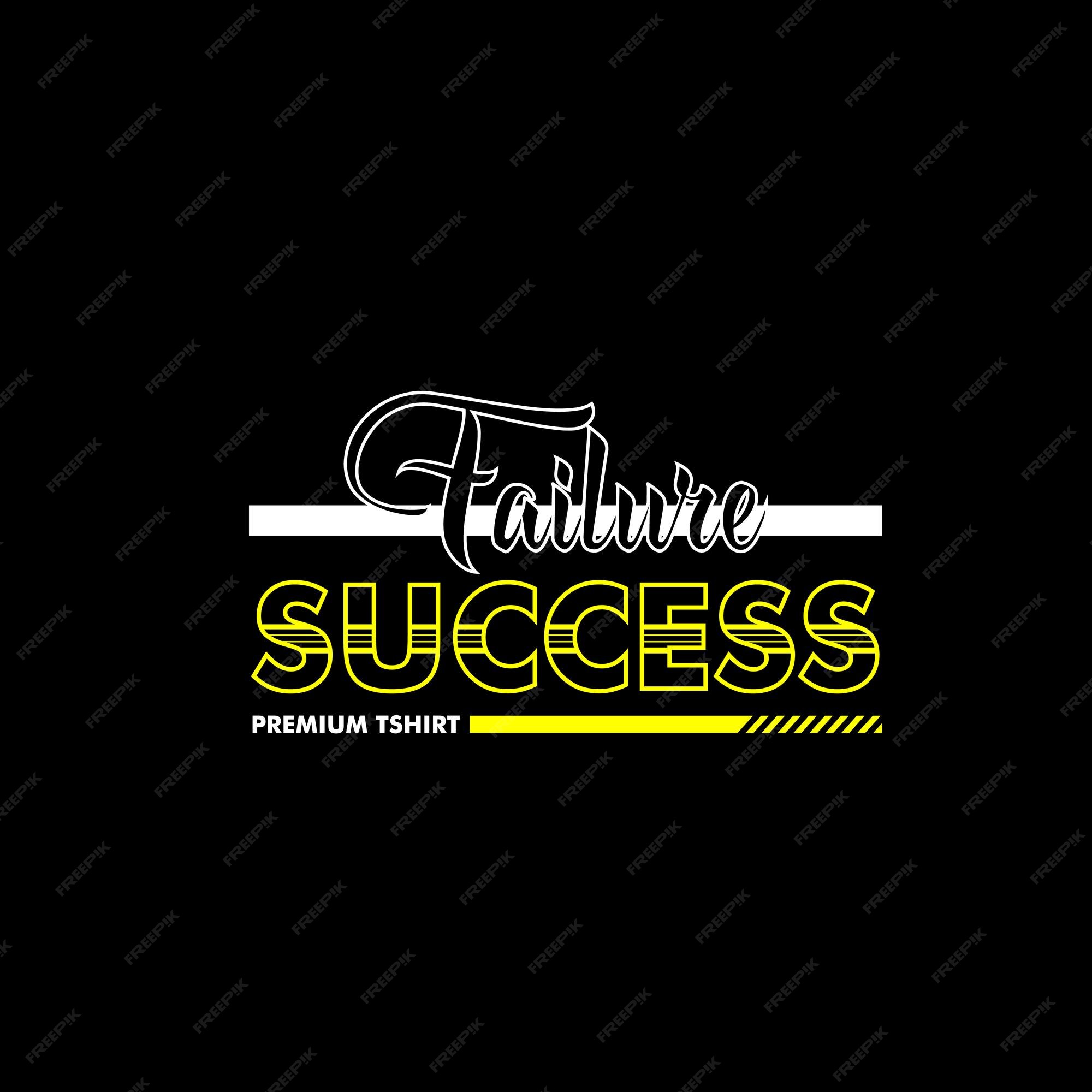 Premium Vector | Vector failure success slogan abstract vintage fashion Premium Vector | Vector failure success slogan abstract vintage fashion