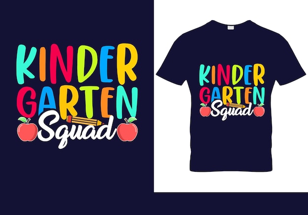 Premium Vector Vector Kindergarten Squad Tshirt Design Back To School Tshirt Design