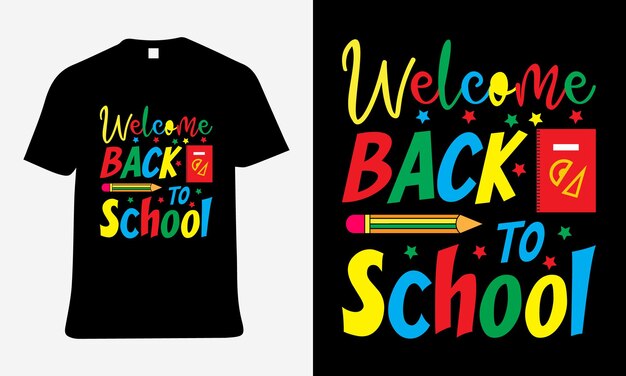 Premium Vector | Welcome back to school t-shirt design Premium Vector | Welcome back to school t-shirt design
