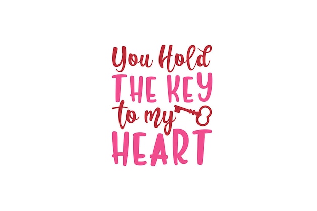 Premium Vector | You hold the key to my heart svg Premium Vector | You hold the key to my heart svg